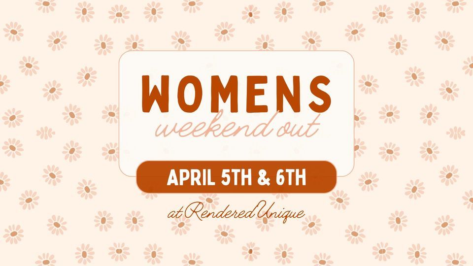 Womens Weekend Out at Rendered Unique, Rendered Unique, Decorah, 5 ...