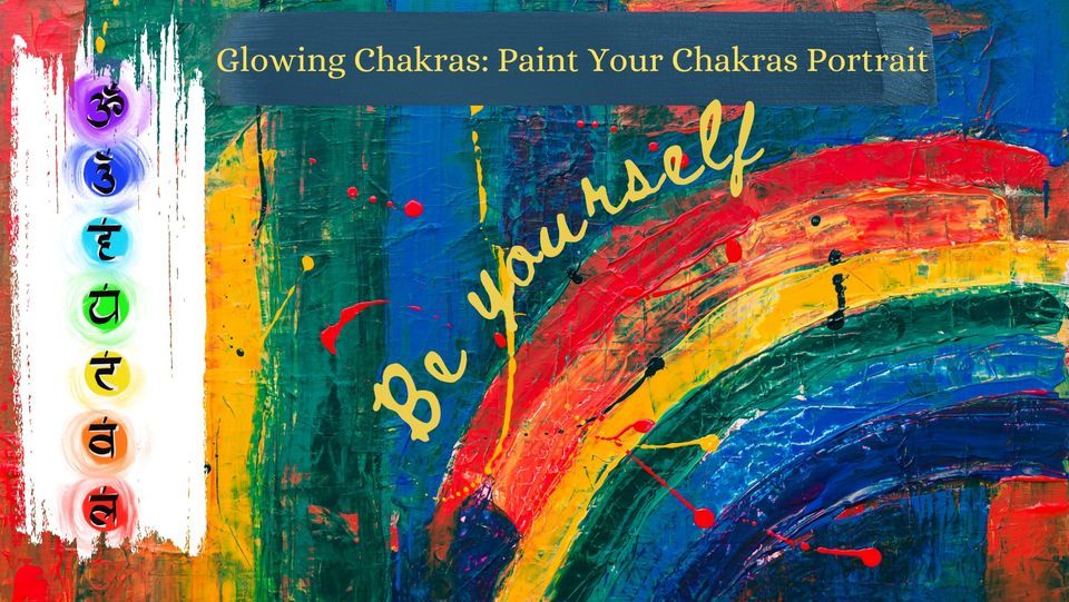Glowing Chakras: Paint a Portrait of your Chakras, Unexpected Farm NJ ...