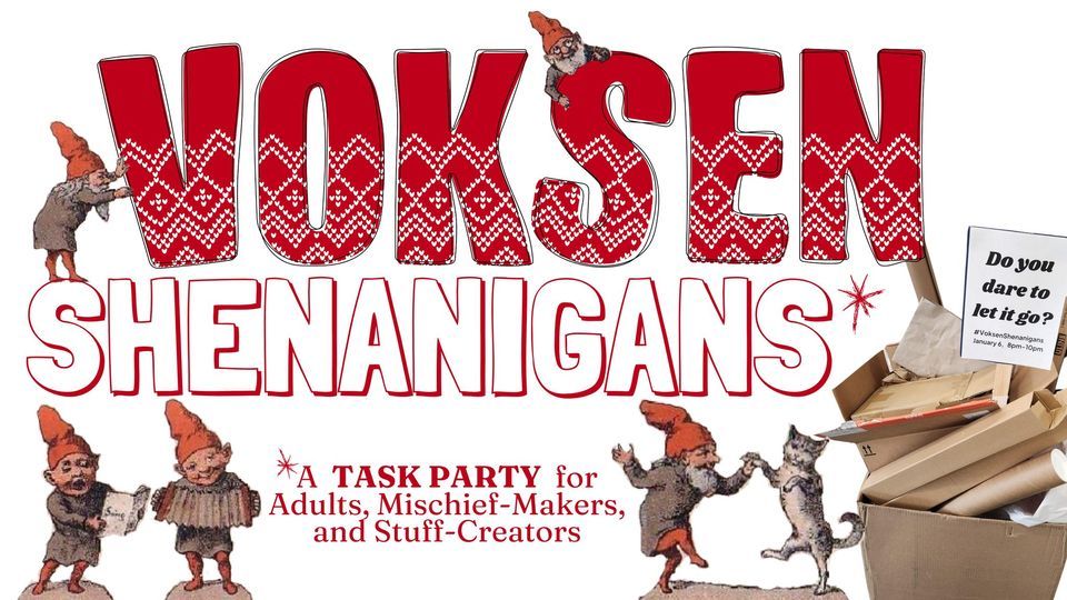 Voksen Shenanigans - Adult TASK PARTY, Morton Mandan Public Library, 6 ...