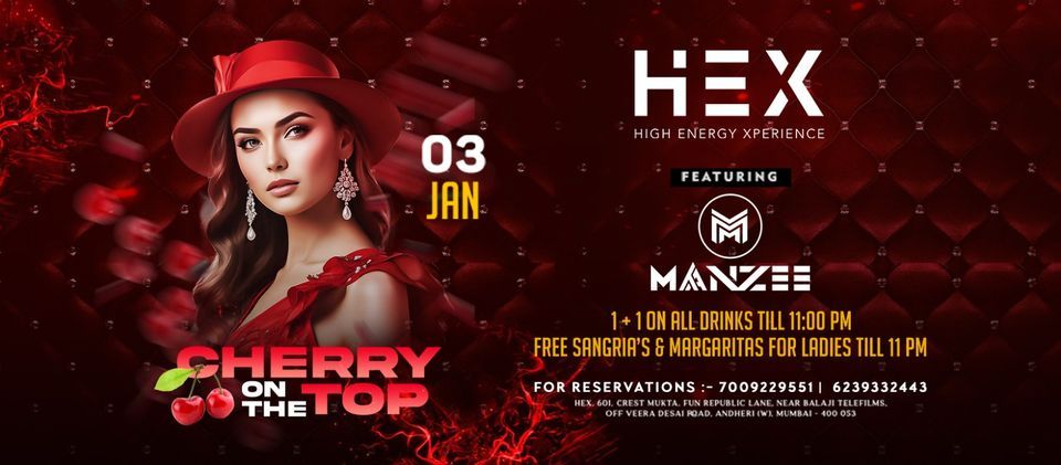 Hex Cherry on the top ft. Manzee, HEX, Mumbai, 3 January to 4 January ...