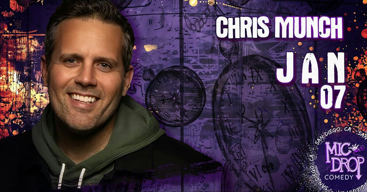 CHRIS MUNCH, Mic Drop Comedy, San Diego, 7 January 2026 | AllEvents