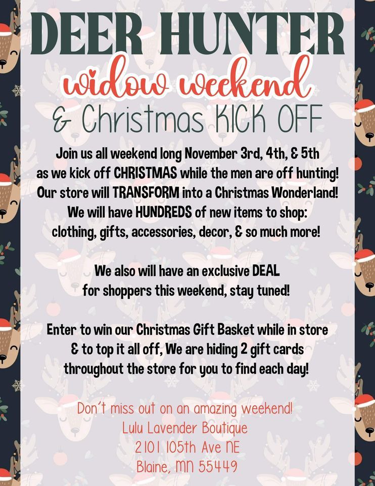Deer Hunter Widows Weekend + Christmas KICK OFF ?, Lulu Lavender ...