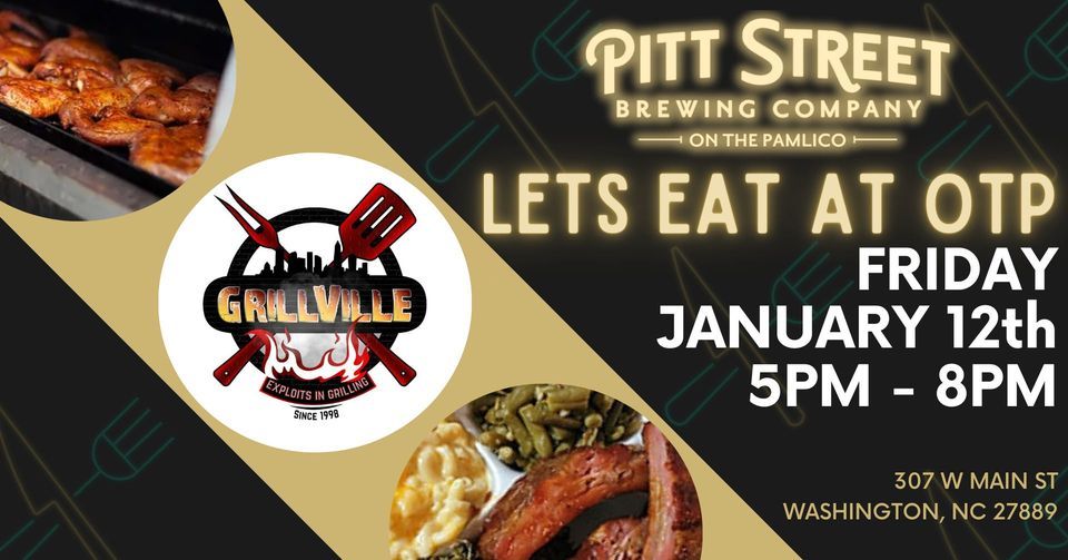 GrillVille at OTP, Pitt Street Brewing Company On the Pamlico ...