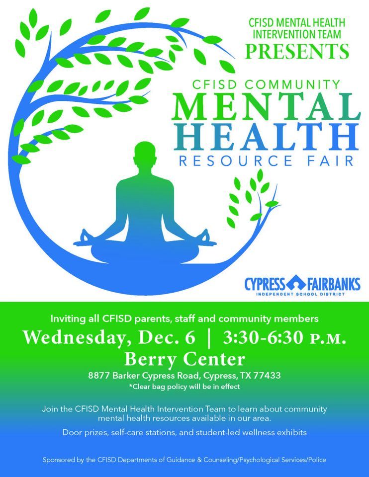 CFISD Community Mental Health Resource Fair, Berry Center, Barker, 6 ... CFISD Community Mental Health Resource Fair, Berry Center, Barker, 6 ...