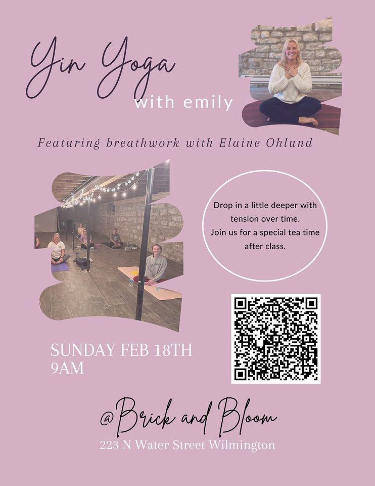 Yin Yoga with Emily Subach , Brick & Bloom, Wilmington, 3 March 2024 ...