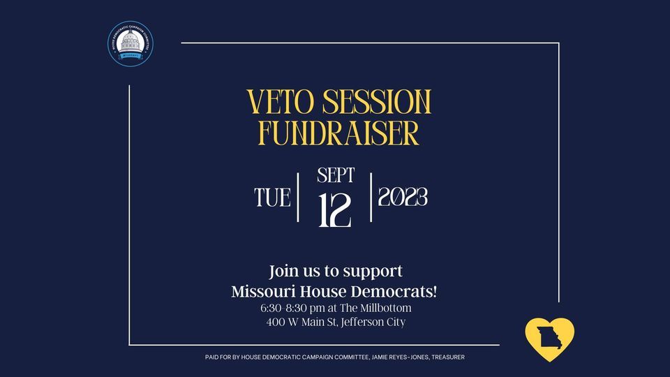 Veto Session Fundraiser for Missouri House Democrats, The Millbottom ...