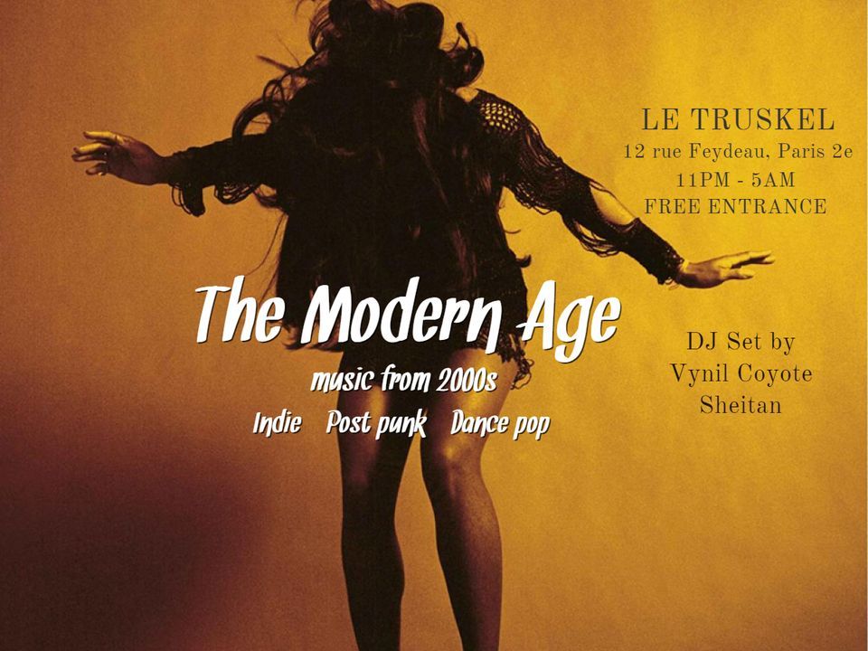 The Modern Age ! (Indie, post-punk & electropop music), Le Truskel ...