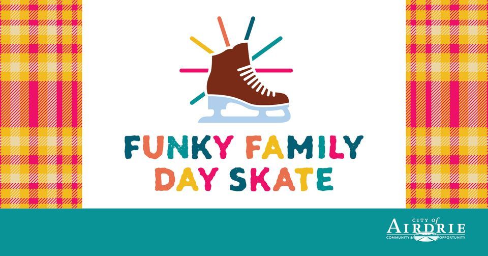 Funky Family Day Skate, Plainsmen Arena, Airdrie, 19 February 2024 ...