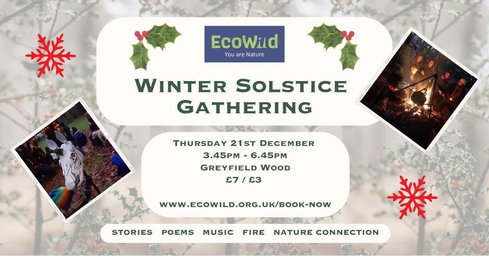 Winter Solstice Gathering, Greyfield Wood, Chew Magna, 21 December 2023 ...