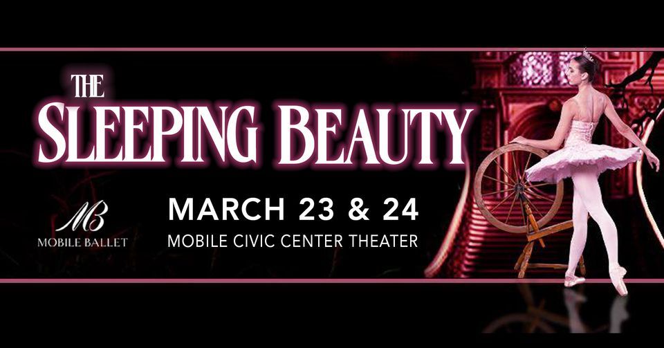 MOBILE BALLET - THE SLEEPING BEAUTY, Mobile Civic Center Theater 401 ...