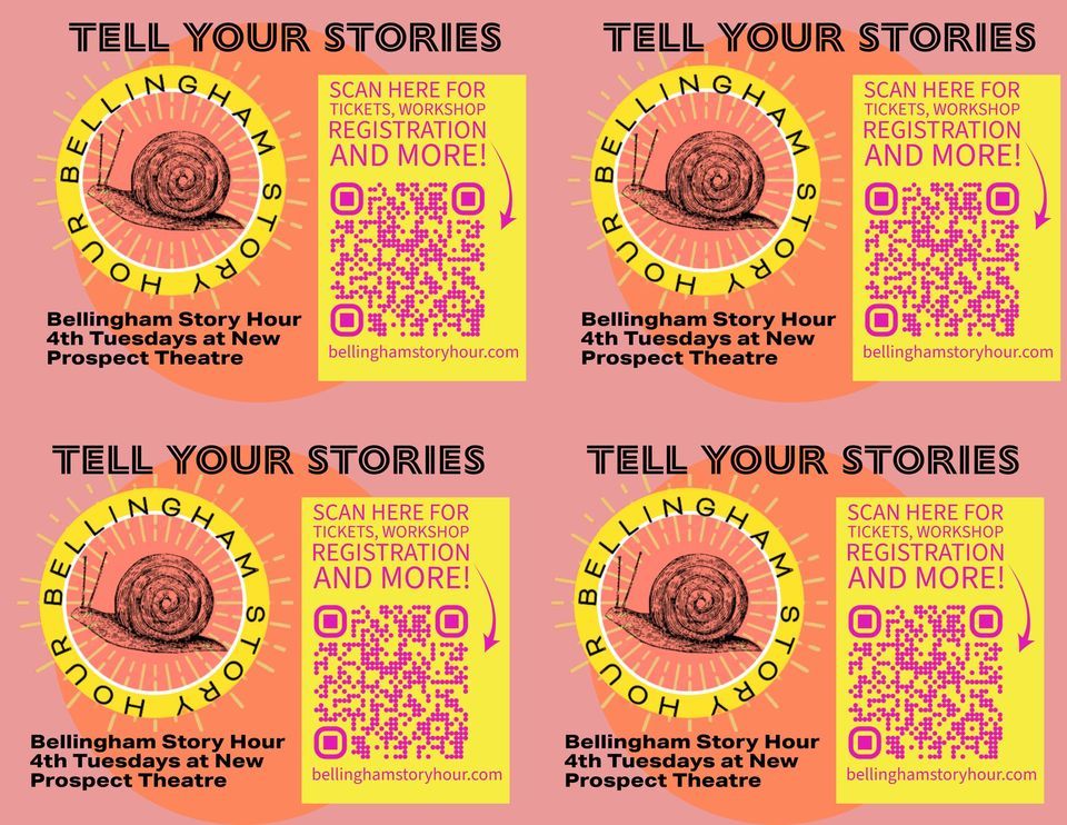 LIVE True Stories with Bellingham Story Hour, 4th Tuesdays Monthly, New ...
