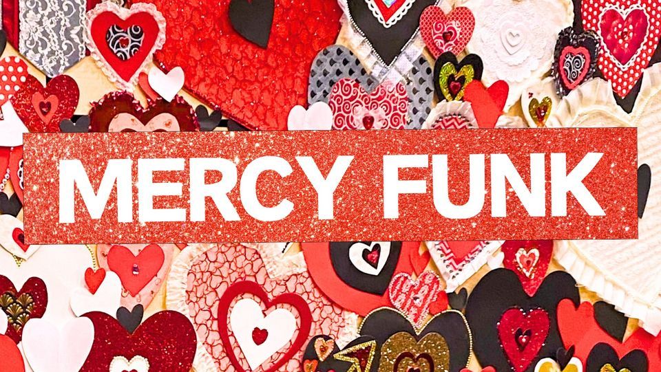 Mercy Funk LoveFest with Goldtooth, The Aviary, Edmonton, February 10 ...