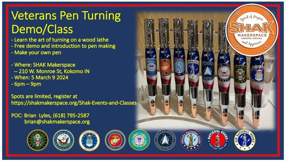 Veterans Pen Turning Demo/Class, SHAK Makerspace, Kokomo, March 5 2024 ...