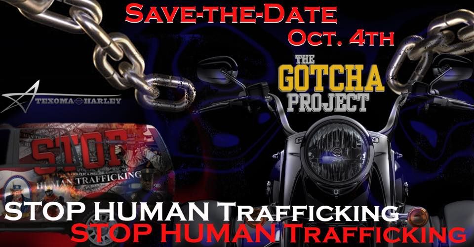 GOTCHA PROJECT 2023: THE FIGHT TO STOP HUMAN TRAFFICKING, Texoma Harley ...