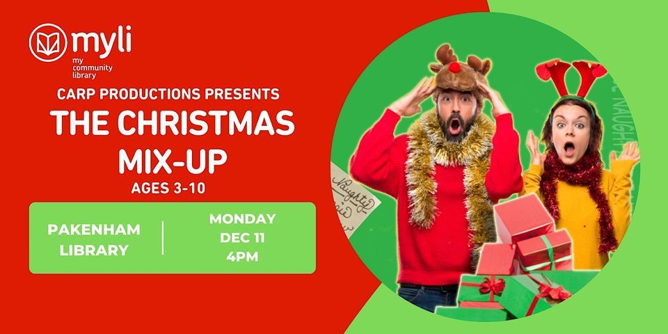 The Christmas Mix-up - A fun show with Carp Productions @ Pakenham ...