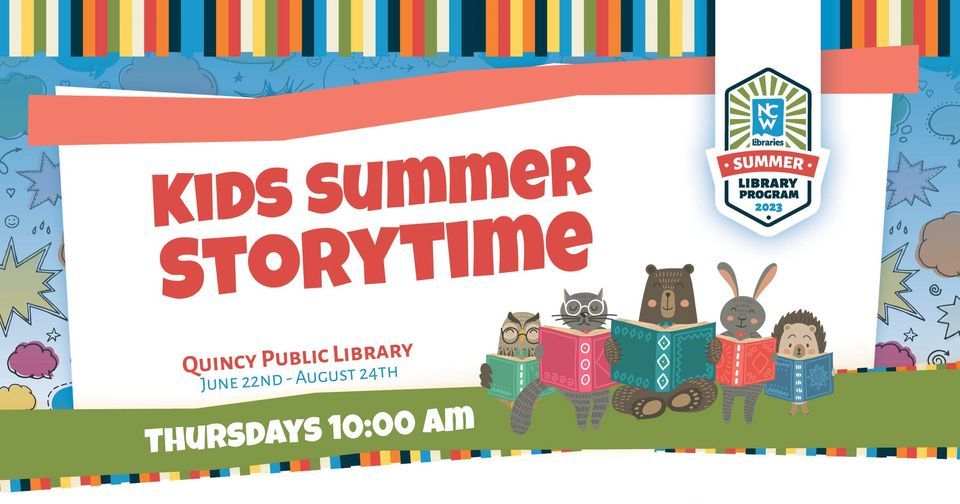 Kids Summer Storytime, Quincy Washington Public Library, 6 July 2023 ...