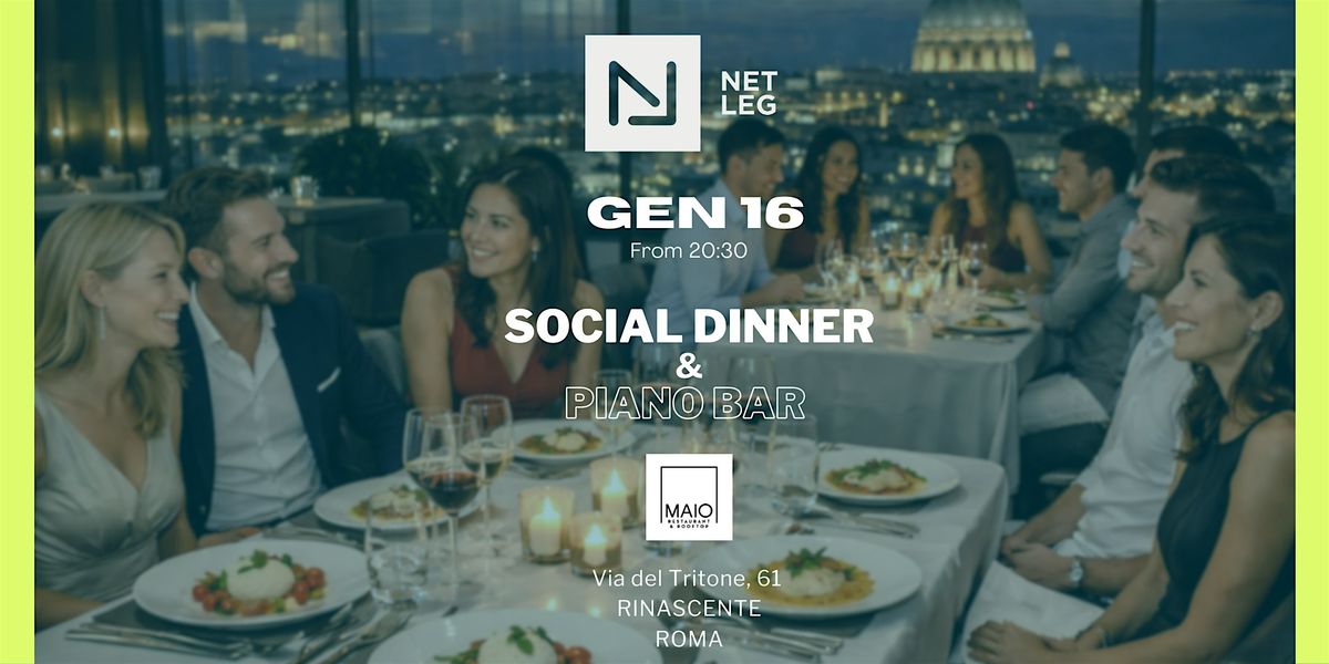 NetLeg Social Dinner & Piano Bar @Maio Rinascete ROMA, MAIO Restaurant ...