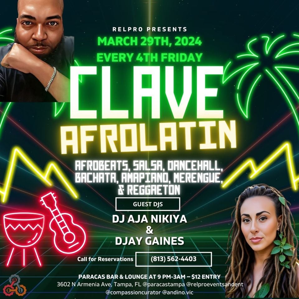 CLAVE: AFROLATIN Night!, Paracas Bar & Lounge, Tampa, 29 March 2024 ...