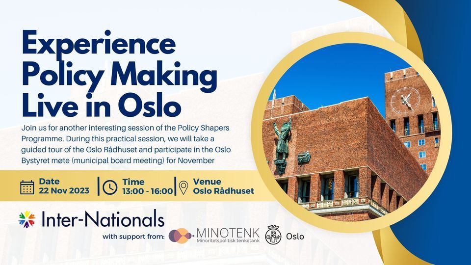 Experience Policy Making Live in Action in Oslo, Rådhuset, Oslo, 22 ...