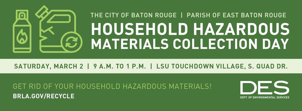 Spring 2024 Household Hazardous Materials Collection Day , LSU ...