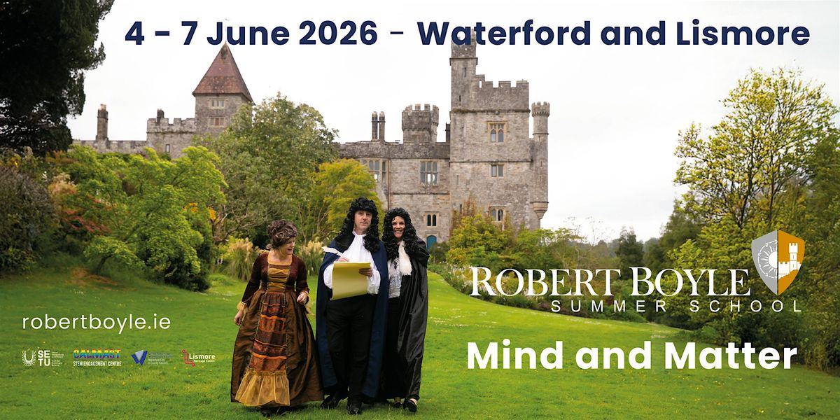 Robert Boyle Summer School 2026, Waterford, 4 June to 7 June | AllEvents