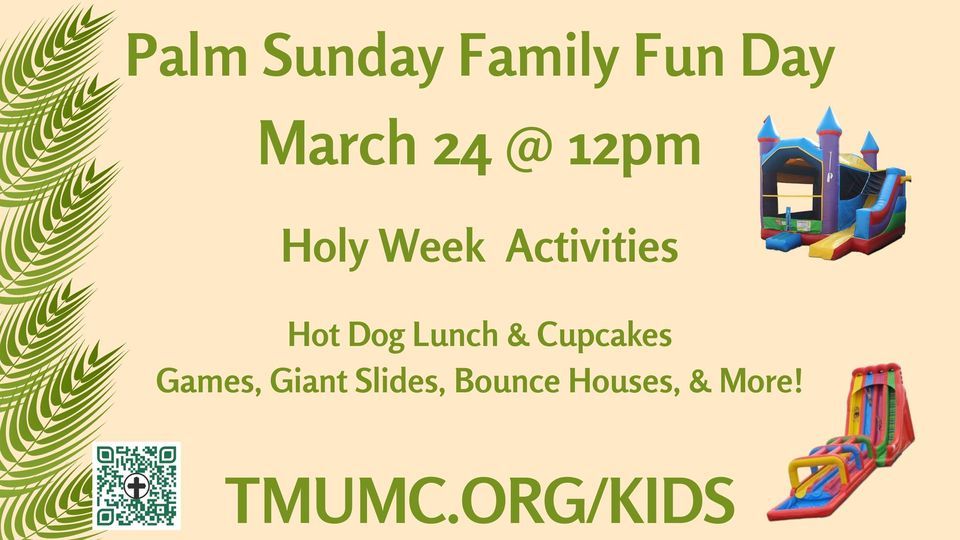 Palm Sunday Family Fun Day, Trietsch Memorial United Methodist Church ...