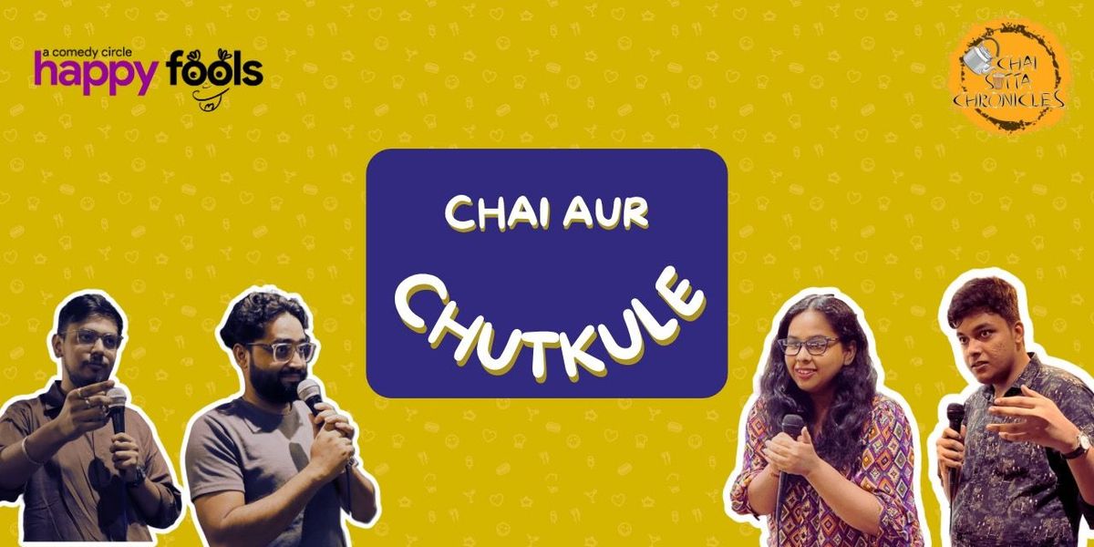 CHAI OR CHUTKULE, Chai Sutta Chronicles: Kolkata, 3 July 2025 | AllEvents