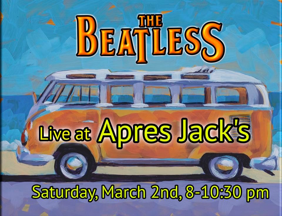 The Beatless Live @ Apres Jacks, Apres Jack's/Kona Jack's Indy/Daddy ...