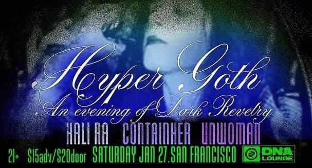 Hyper Goth - An Evening of Dark Revelry , DNA Lounge, San Francisco ...