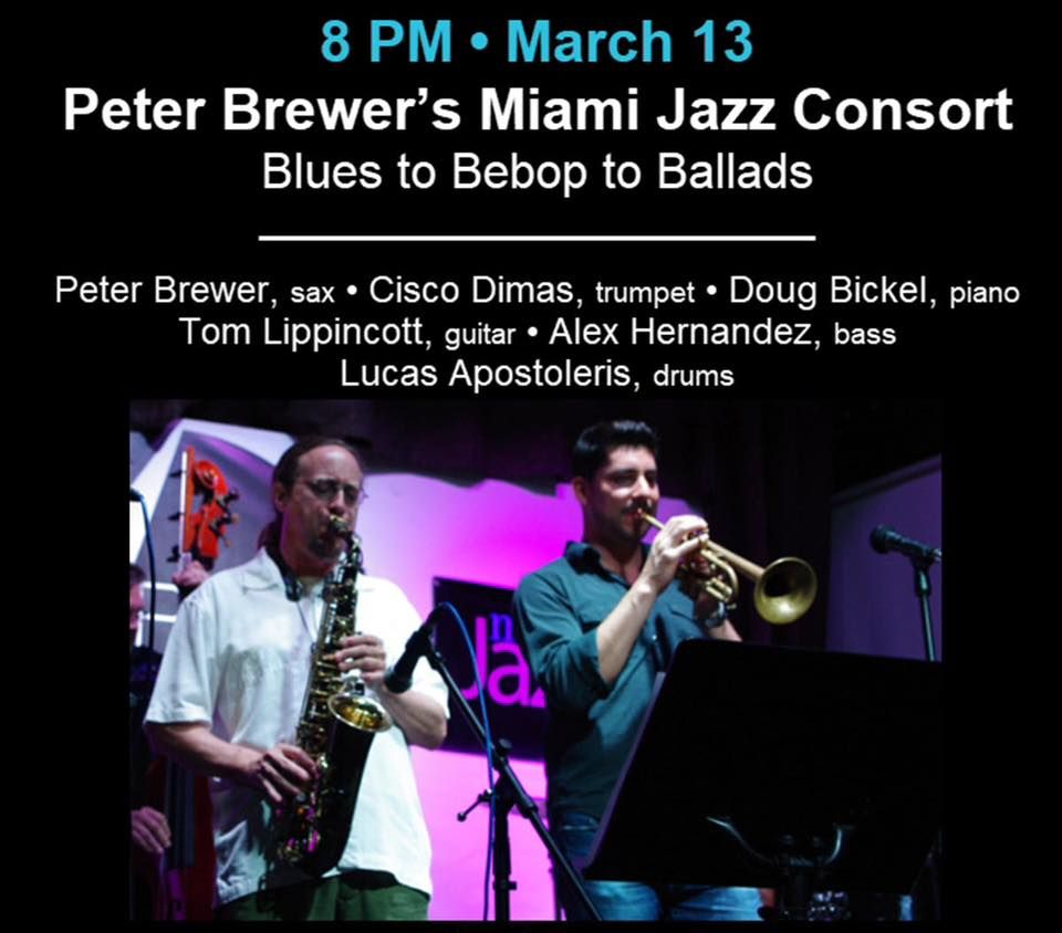MJC Monday • Peter Brewer’s Miami Jazz Consort • Jazz in Miami ...