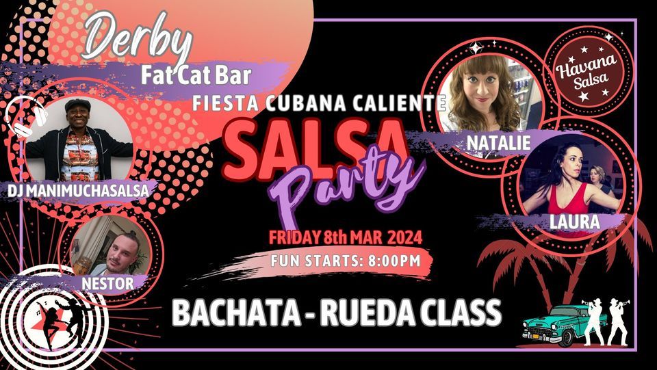Fiesta Cubana Caliente:HS Derby with Laura Roque, Natalie Sharma and DJ ...