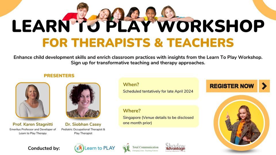 LEARN TO PLAY WORKSHOP - FOR THERAPISTS & TEACHERS, Singapore 新加坡, 25 ...
