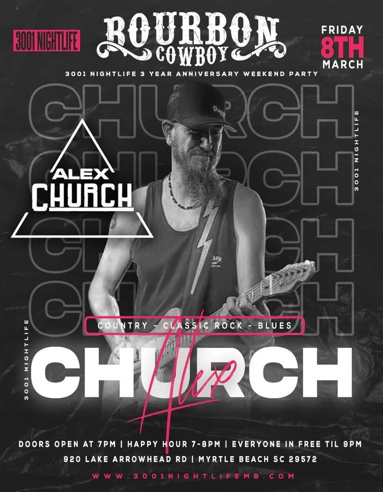 Alex Church Band at Bourbon Cowboy at 3001!, 3001 Nightlife, Myrtle ...