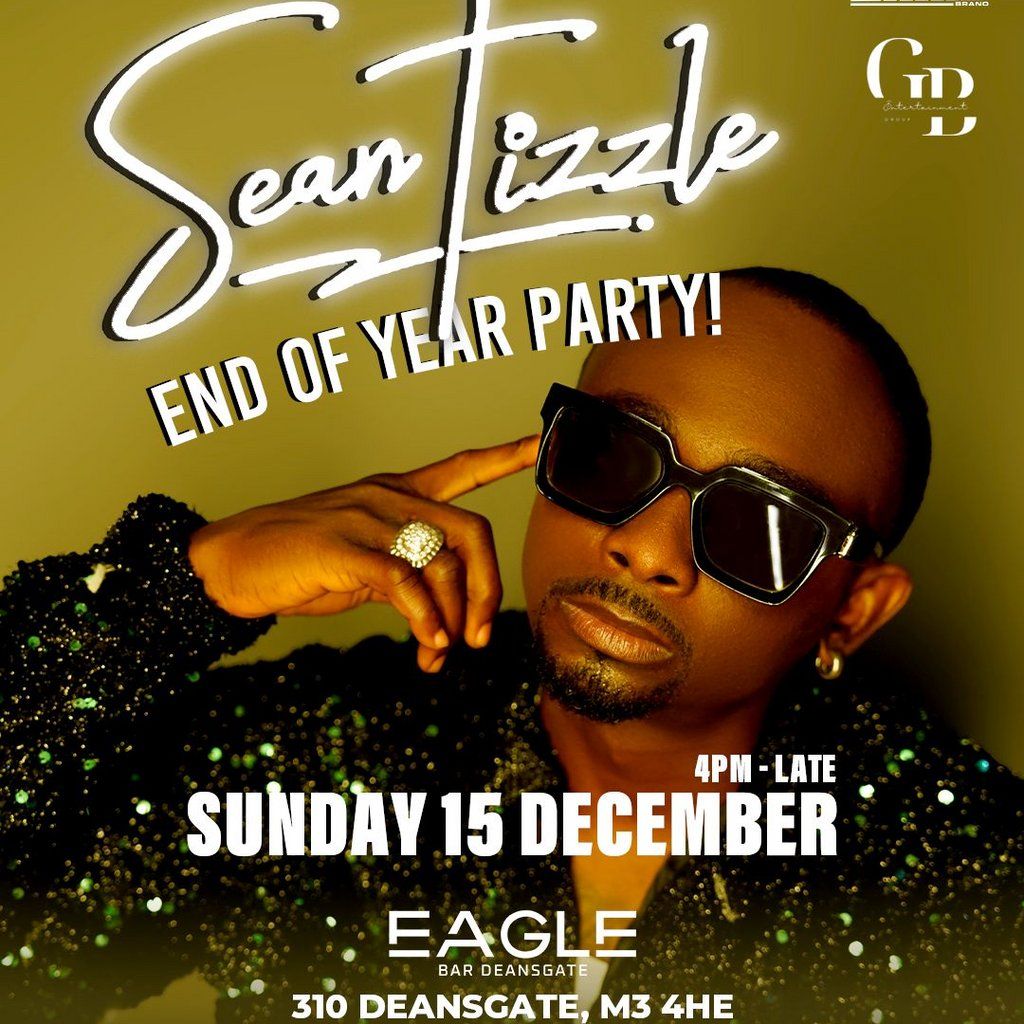 EAGLE END OF YEAR PARTY with SEAN TIZZLE, Eagle Bar Deansgate ...