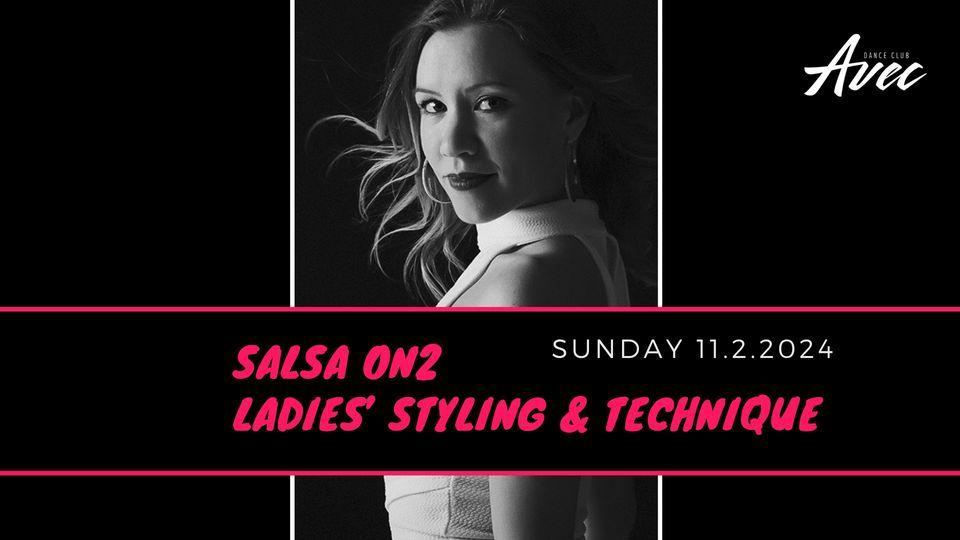Salsa on2 - Ladies Styling & Technique (2 levels) , Avec Dance Club ...
