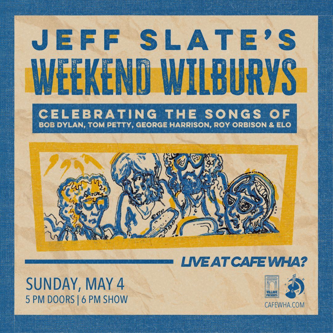 Jeff Slates Weekend Wilburys at Cafe Wha, Cafe Wha, New York | AllEvents