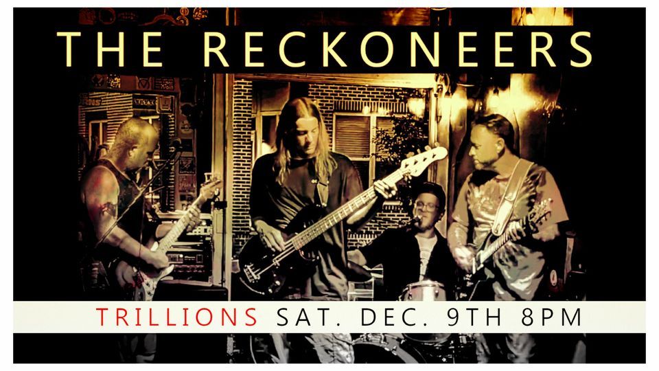 The Reckoneers @ Trillions, 9933 Cincinnati Columbus Rd, West Chester Township, OH 45241, Mason ...