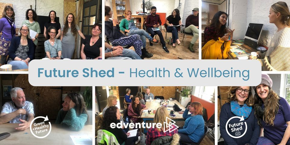 Future Shed Friday - Health & Wellbeing Focus, The Welsh Mill Hub ...