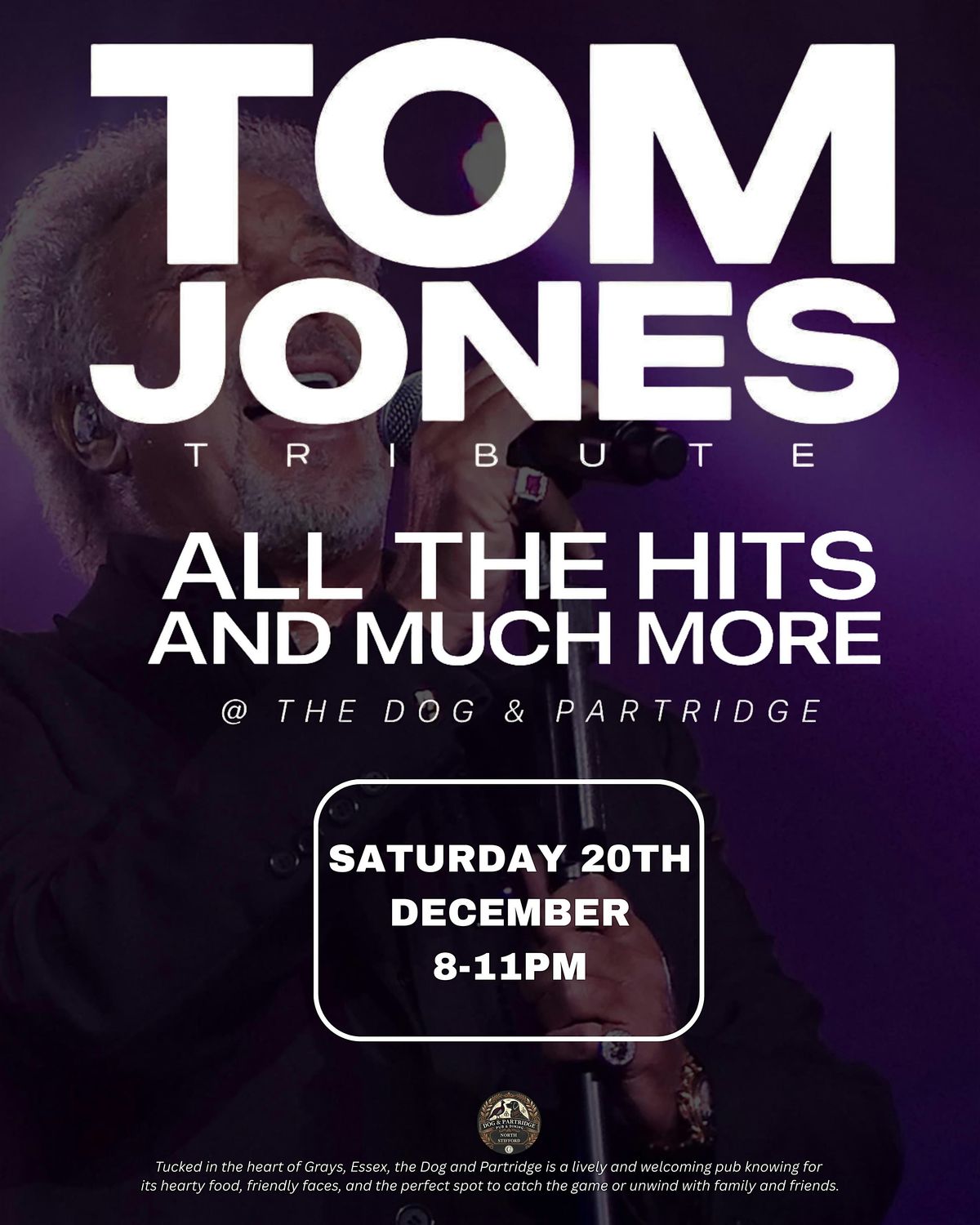 Tom Jones Tribute @ The Dog & Partridge, The Dog & Partridge, North ...