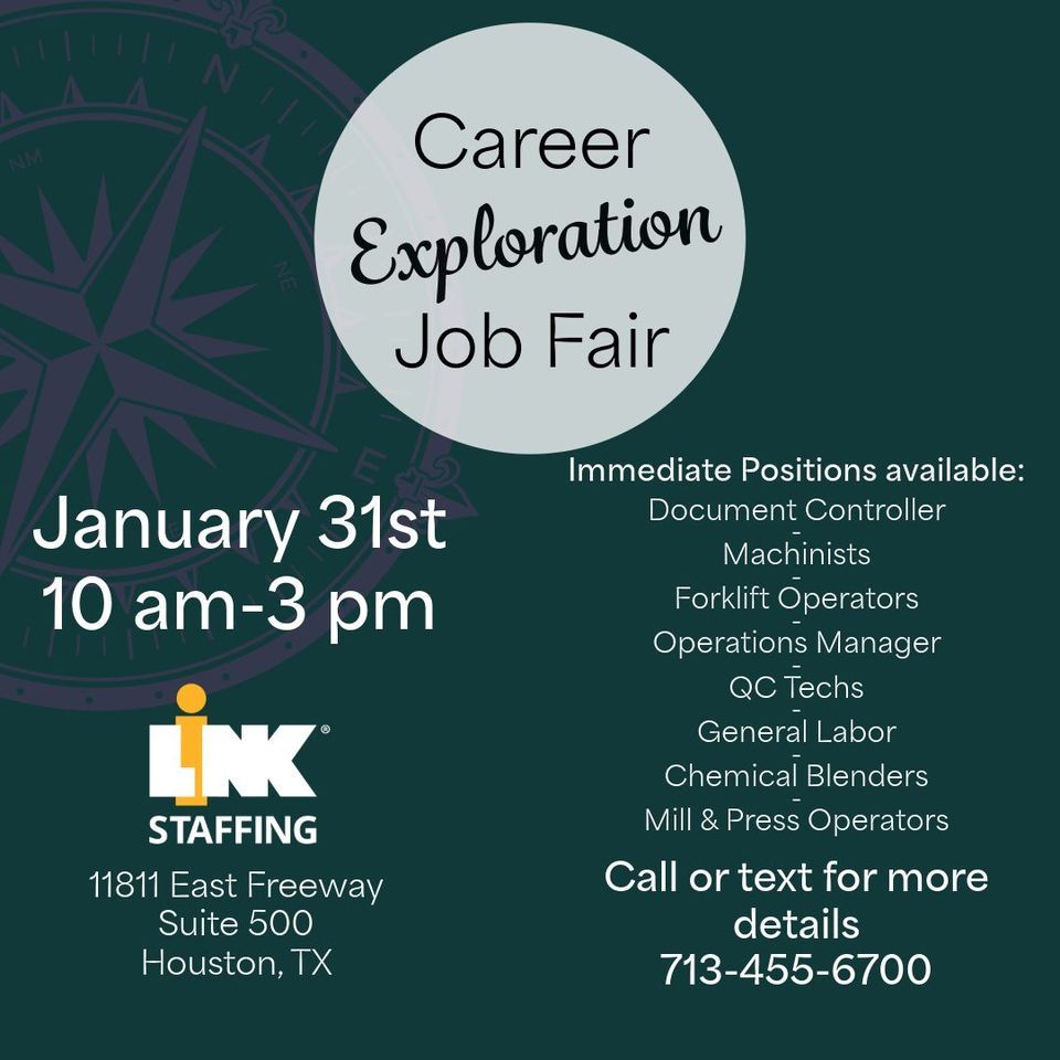 Career Exploration Job Fair, LINK Staffing - East Houston, 31 January ...