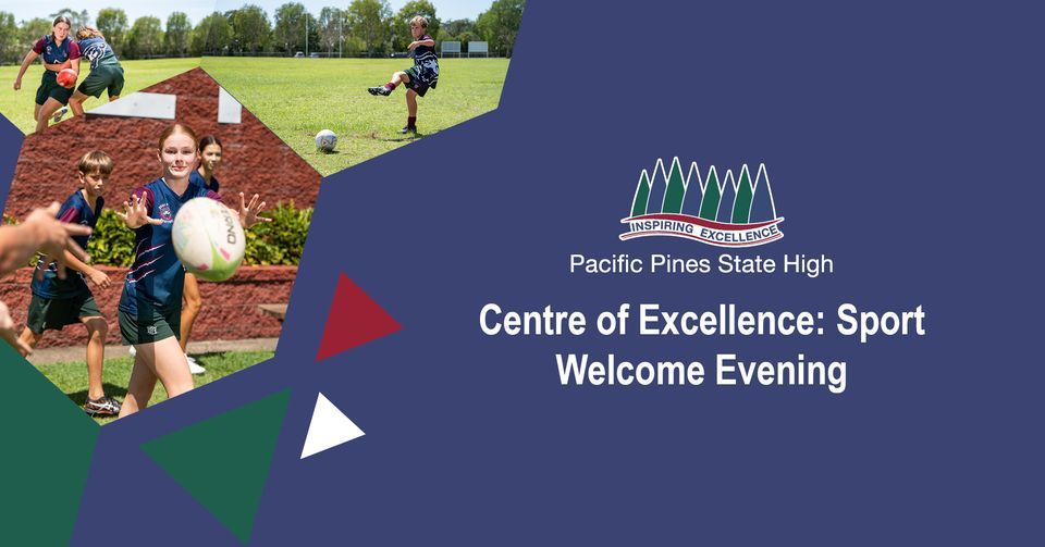 Centre of Excellence: Sport - Welcome Evening, Pacific Pines State High ...