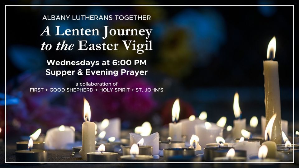 A Lenten Journey to the Easter Vigil, St. John's Lutheran Church ...