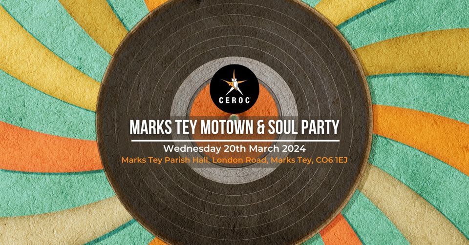 Marks Tey Motown And Soul Party Wed 20th March 2024 London Road Co6