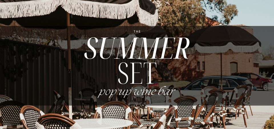 The Summer Set - Pop Up Wine Bar, 47-49 Macalister St, Sale VIC 3850 ...