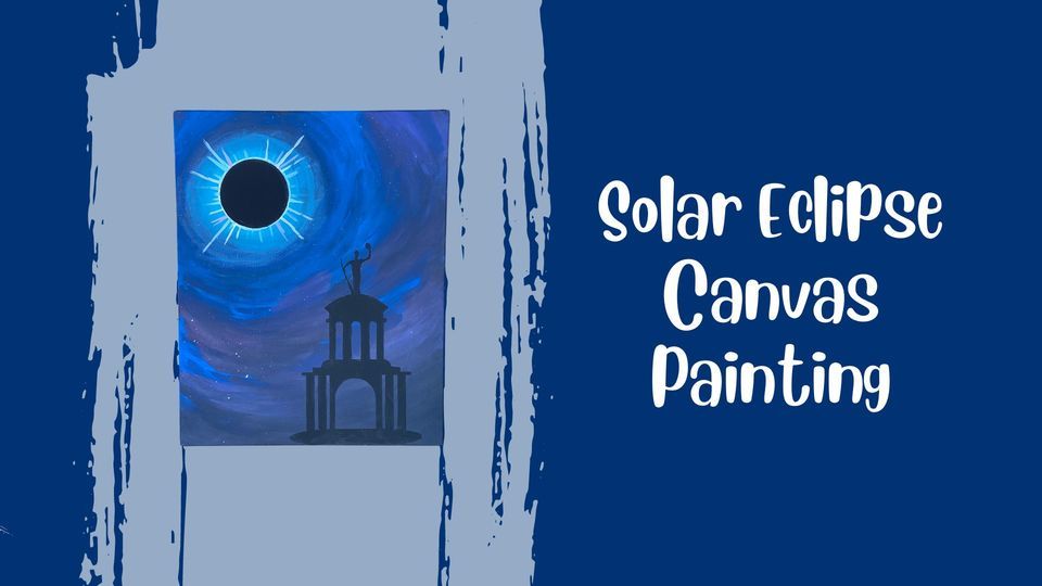 Solar Eclipse Canvas Painting, 547 Main Street, Hamilton, OH, United ...