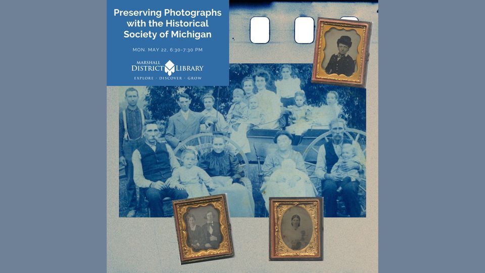 Preserving Photographs with the Historical Society of Michigan ...