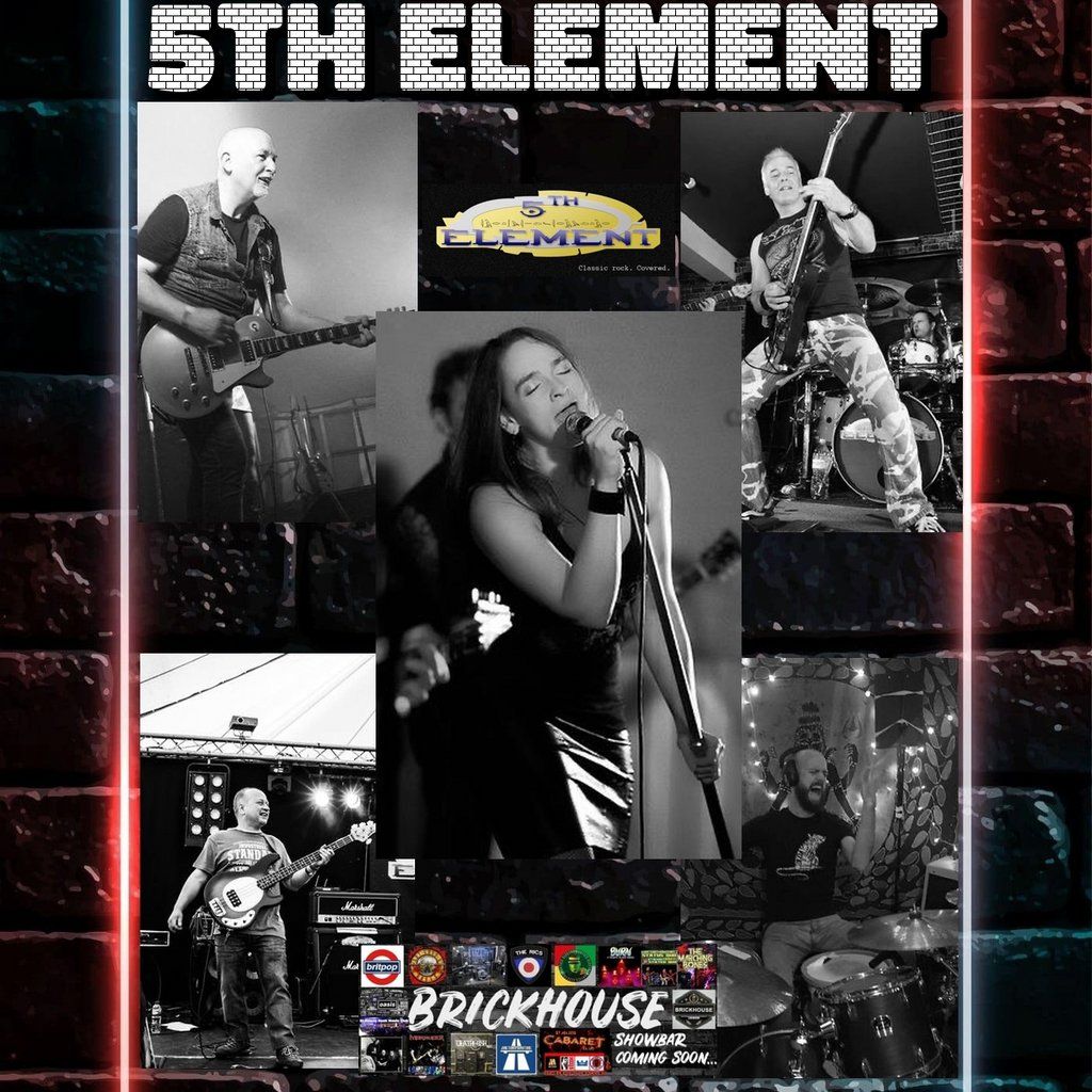 St.Helens Rock Music Club Presents 5th Element, The Brickhouse, St ...
