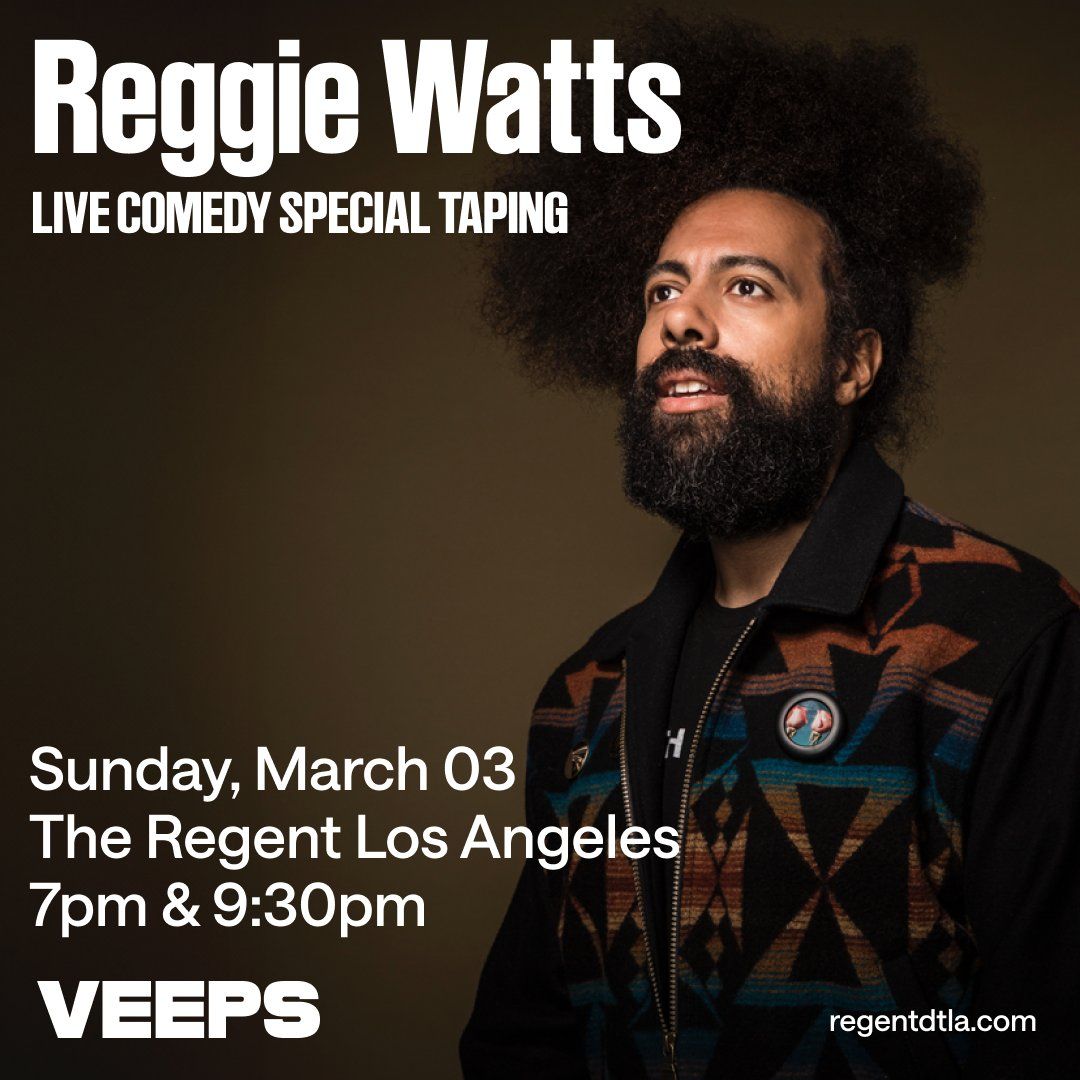 Reggie Watts - Live Comedy Special Taping, The Regent Theater Los ...