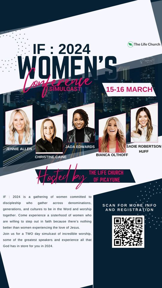 IF : 2024 Women’s Conference, The Life Church of Picayune, 15 March to ...