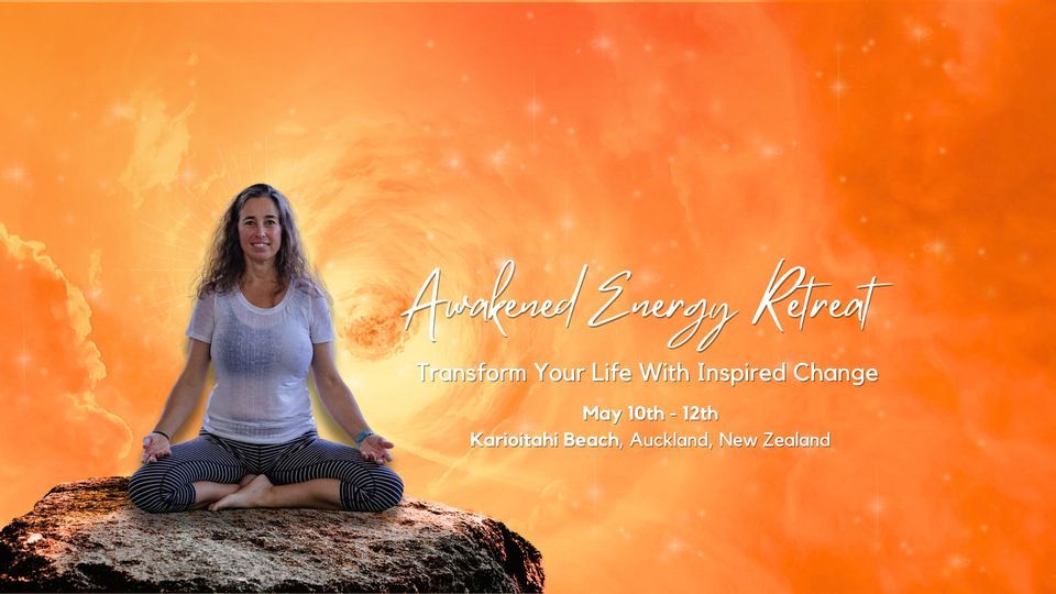 Awakened Energy Retreat - Castaway Resort - Karioitahi Beach, Auckland ...